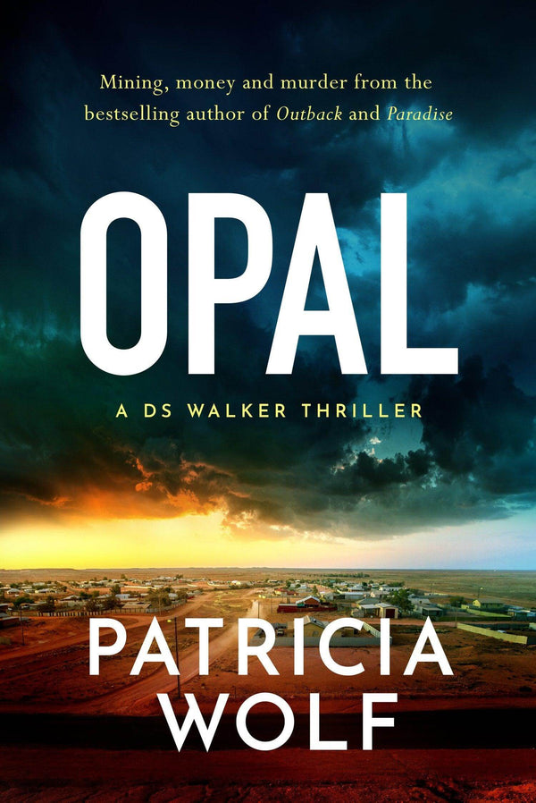 Opal by Patricia Wolf - Tense Australian Crime Thriller
